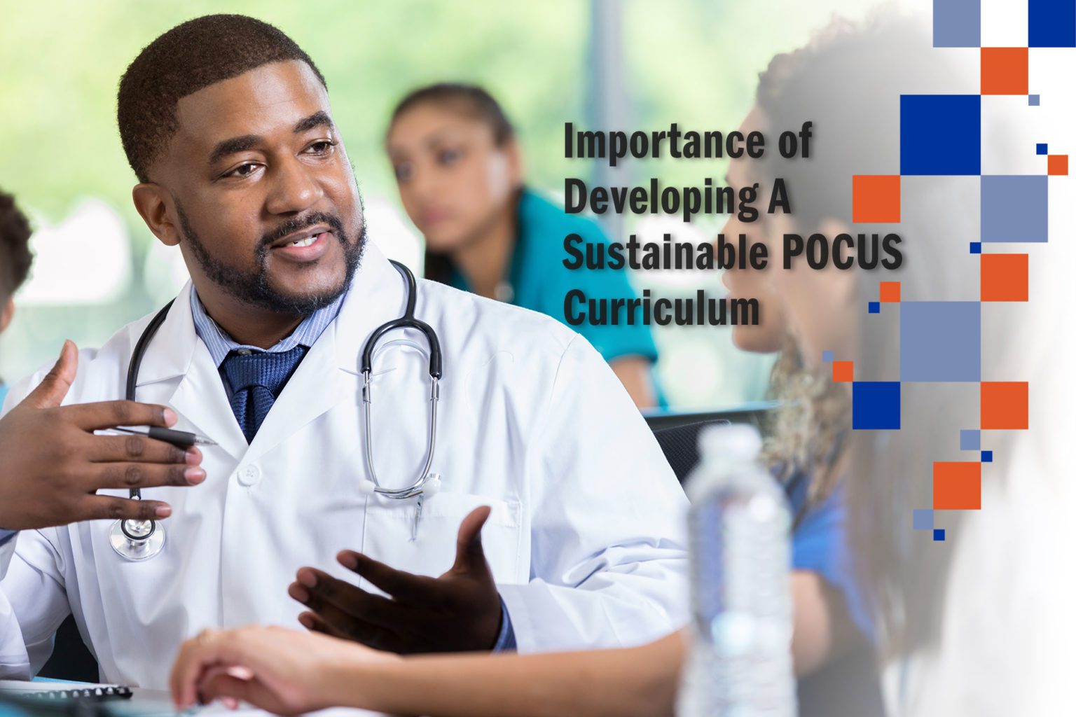 The Importance of Developing a Sustainable POCUS Curriculum