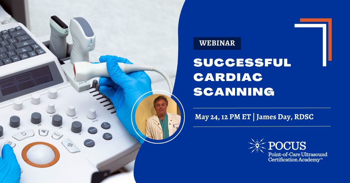 Successful Cardiac Scanning | Point-of-Care Ultrasound Certification Academy